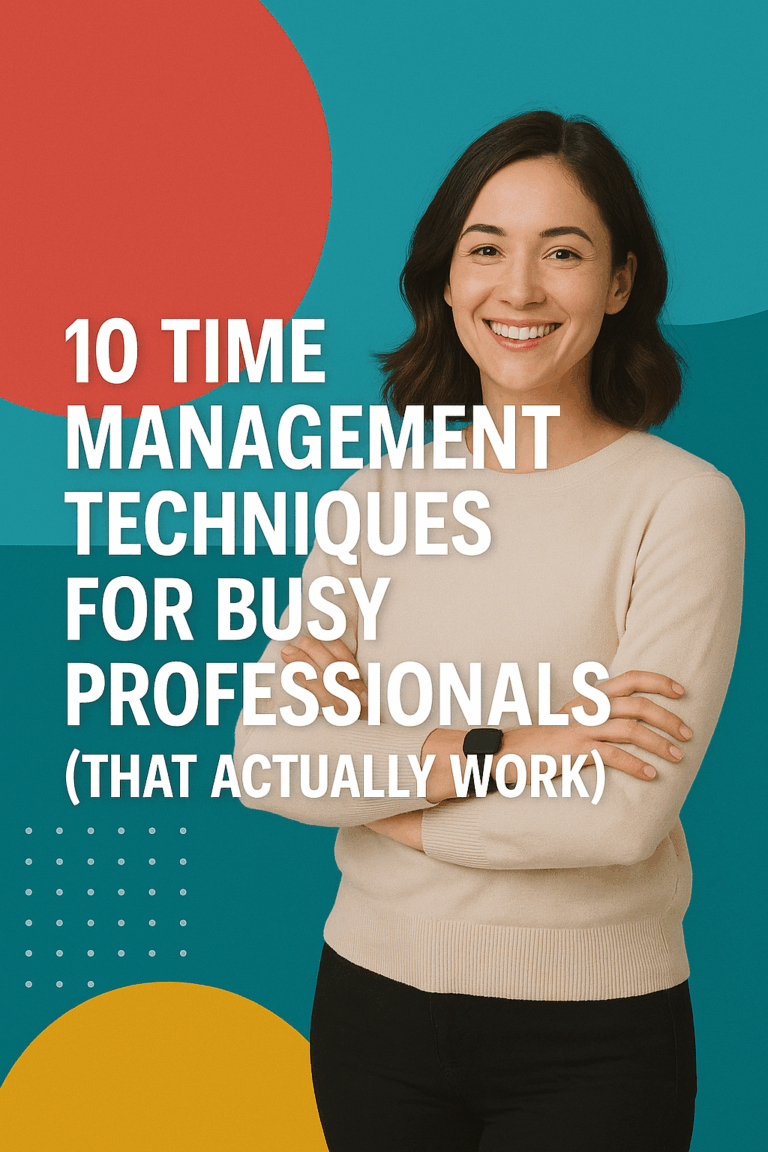 10 Time Management Techniques for Busy Professionals (That Actually ...